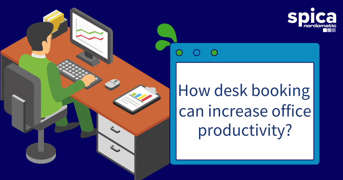 5 Ways Desk Booking Software Can Increase Office Productivity - Spica ...